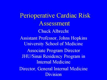 Perioperative Cardiac Risk Assessment presentation | free to view