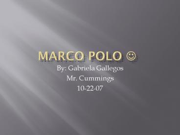 Marco Polo presentation | free to view