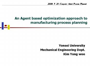 PPT – 2006' 5' 24' Computer Aided Process Planning PowerPoint ...