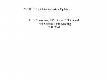PPT – GMI Box Model Intercomparison Update PowerPoint presentation ...