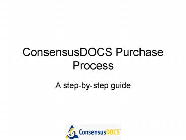 ConsensusDOCS Purchase Process presentation | free to download