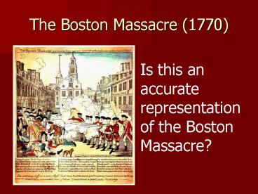 The Boston Massacre 1770 presentation | free to view