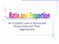 PPT – An in Depth Look at Ratios and Proportions and Their Applications ...