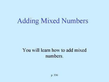 PPT – Adding Mixed Numbers PowerPoint presentation | free to view - id ...