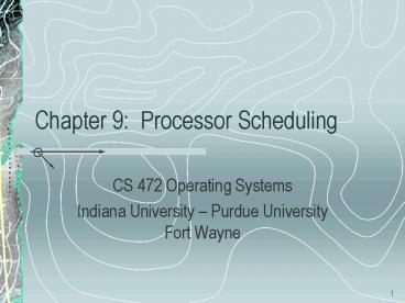 PPT – Chapter 9: Processor Scheduling PowerPoint presentation | free to ...