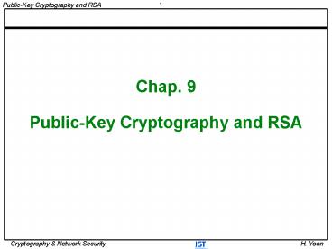 PPT – Chap' 9 PublicKey Cryptography and RSA PowerPoint presentation ...