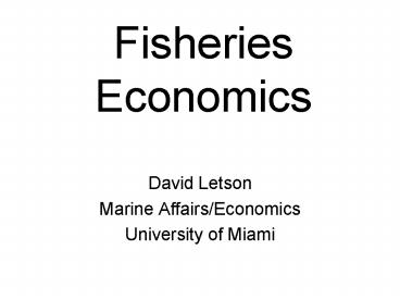 Fisheries Economics presentation | free to view