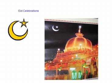 Eid Celebrations presentation | free to view