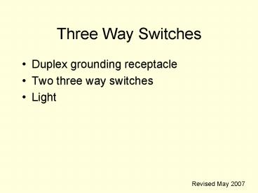 Three Way Switches presentation | free to view
