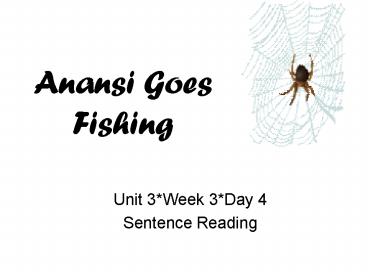 PPT – Anansi Goes Fishing PowerPoint presentation | free to download ...