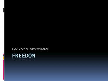 Freedom presentation | free to view