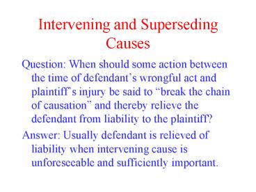 PPT – Intervening and Superseding Causes PowerPoint presentation | free ...
