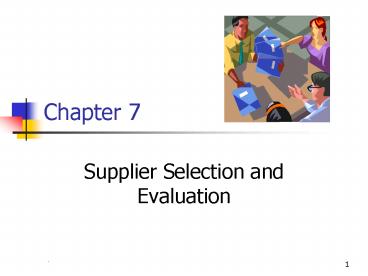 Supplier Selection and Evaluation presentation | free to view