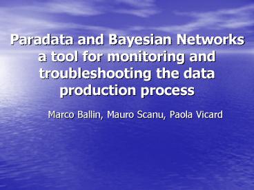 PPT – Paradata and Bayesian Networks a tool for monitoring and troubleshooting the data ...