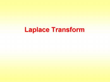 Laplace Transform presentation | free to view