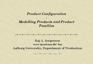 PPT – Product Configuration Modelling Products and Product Families ...