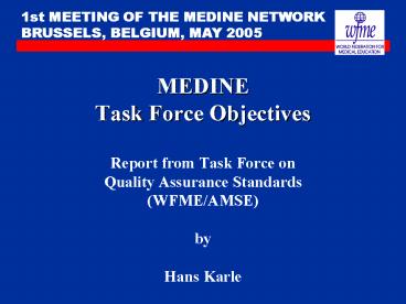 PPT – MEDINE Task Force Objectives Report from Task Force on Quality ...