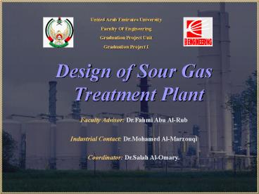 Design of Sour Gas Treatment Plant presentation | free to view
