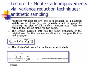 Lecture 4 - Monte Carlo improvements via variance reduction techniques: antithetic sampling ...