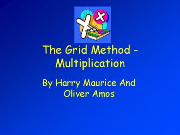 PPT – The Grid Method Multiplication PowerPoint presentation | free to ...