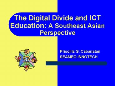 The Digital Divide and ICT Education: A Southeast Asian Perspective ...