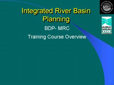 Integrated River Basin Planning presentation | free to view