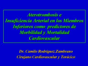Aterotrombosis e Insuficiencia Arterial en los Miembros Inferiores como ...