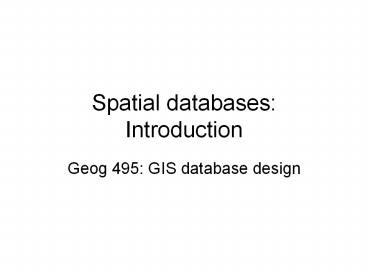 Spatial databases: Introduction presentation | free to download