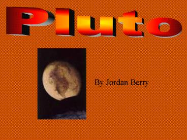 PPT – Pluto PowerPoint presentation | free to view - id: 159c07-MGM0N