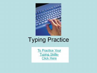 PPT – Typing Practice PowerPoint presentation | free to view - id ...