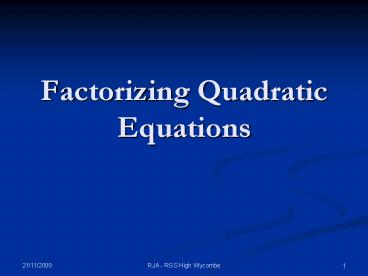 PPT – Factorizing Quadratic Equations PowerPoint presentation | free to ...