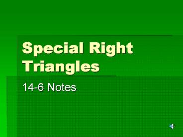 PPT – Special Right Triangles PowerPoint presentation | free to view ...