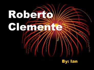 Roberto Clemente presentation | free to view