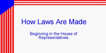 How Laws Are Made presentation | free to view