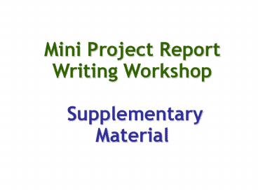 Mini Project Report Writing Workshop presentation | free to view