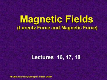 PPT – Magnetic Fields PowerPoint presentation | free to view - id ...
