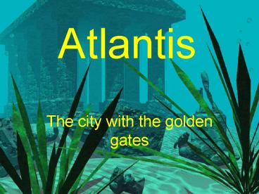 Atlantis presentation | free to view