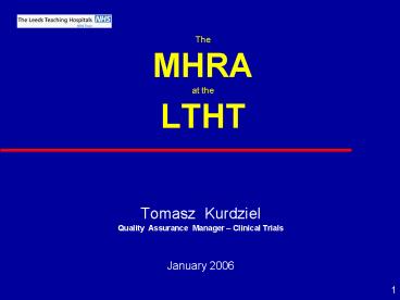 PPT – The MHRA at the LTHT PowerPoint presentation | free to view - id: 1531f6-YzFlM