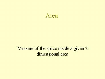 PPT – Area PowerPoint presentation | free to view - id: 15a8d5-ODY5Z