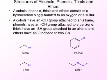 Structures of Alcohols, Phenols, Thiols and Ethers presentation | free to view
