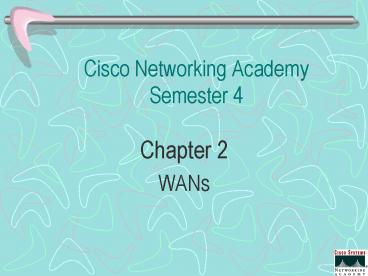 PPT – Cisco Networking Academy Semester 4 PowerPoint presentation ...