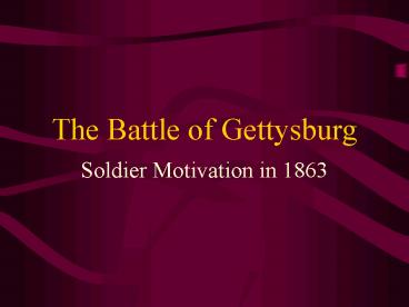 The Battle of Gettysburg presentation | free to view