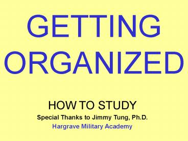 GETTING ORGANIZED presentation | free to view