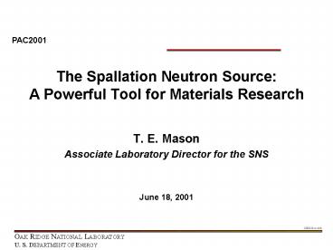 PPT – The Spallation Neutron Source: A Powerful Tool for Materials ...