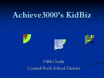 Achieve3000s KidBiz presentation | free to view