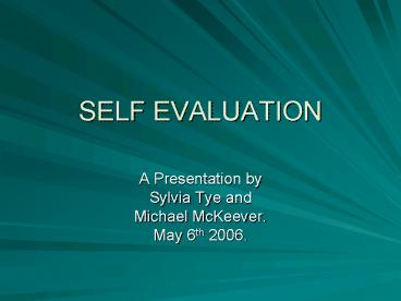 SELF EVALUATION presentation | free to view