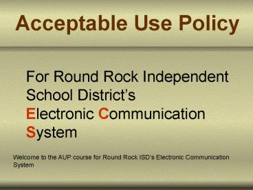 Acceptable Use Policy presentation | free to view