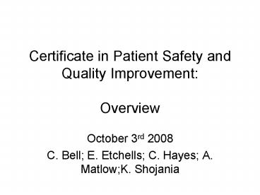 PPT – Certificate in Patient Safety and Quality Improvement: Overview ...