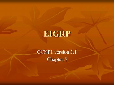 EIGRP presentation | free to view