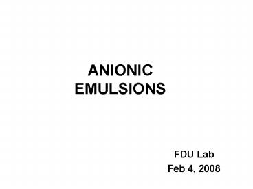 ANIONIC EMULSIONS presentation | free to view